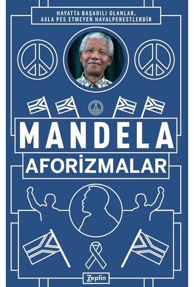 Aforizmalar - Nelson Mandela Aforizmalar - Nelson Mandela