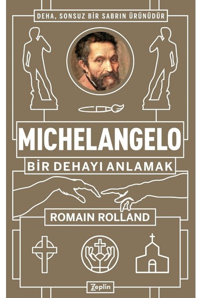 Michelangelo : Bir Dehayı Anlamak - Romain Rolland Michelangelo : Bir Dehayı Anlamak - Romain Rolland