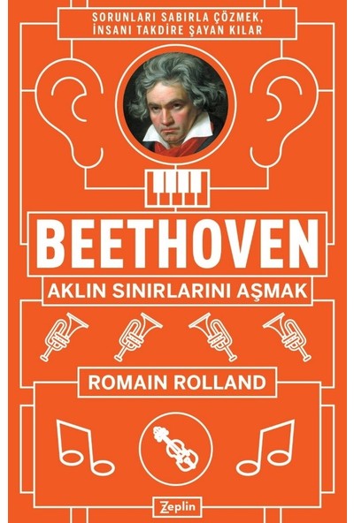 Beethoven:Aklın Sınırlarını Aşmak - Romain Rolland Beethoven:Aklın Sınırlarını Aşmak - Romain Rolland