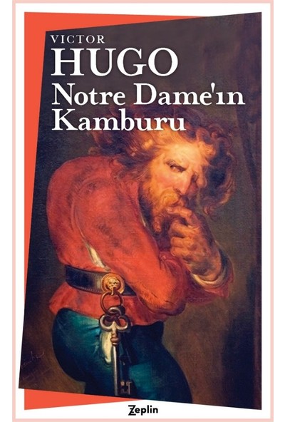 Notre Dame’ın Kamburu - Victor Hugo Notre Dame’ın Kamburu - Victor Hugo