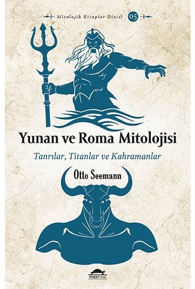 Yunan Ve Roma Mitolojisi - Otto Seemann Yunan Ve Roma Mitolojisi - Otto Seemann