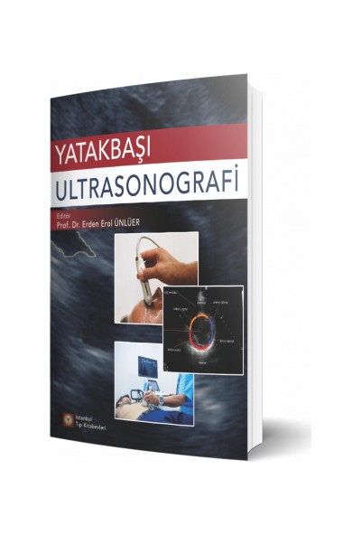Yatakbaşı Ultrasonografi - Erden Erol Ünlüer Yatakbaşı Ultrasonografi - Erden Erol Ünlüer