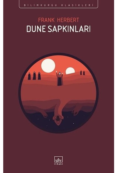 Dune Sapkınları - Bilimkurgu Klasikleri - Frank Herbert Dune Sapkınları - Bilimkurgu Klasikleri - Frank Herbert