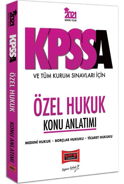 Yargı Yayınevi 2021 Kpss A Grubu Ve Tüm Kurum Sınavları İçin Özel Hukuk Konu Anlatımı