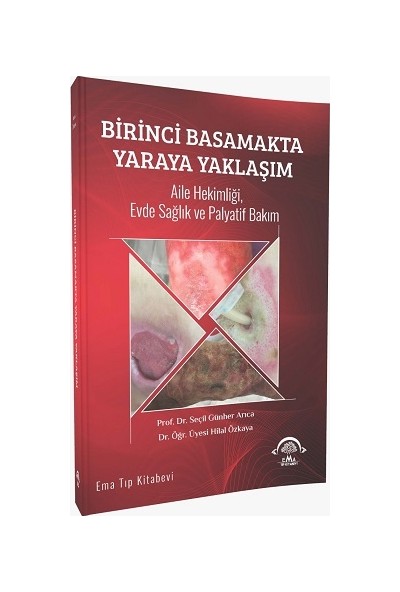 Birinci Basamakta Yaraya Yaklaşım