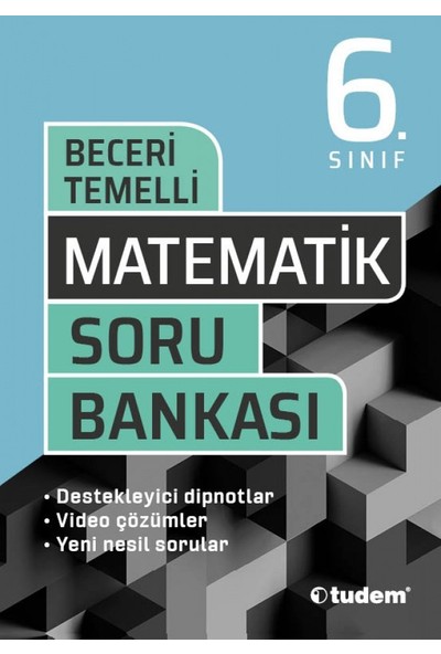 Tudem Yayınları 6. Sınıf Matematik Beceri Temelli Soru Bankası Tudem Yayınları 6. Sınıf Matematik Beceri Temelli Soru Bankası