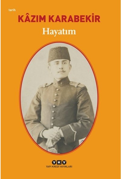 Hayatım - Kazım Karabekir - Kazım Karabekir