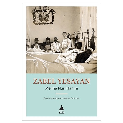 Meliha Nuri Hanım-Zabel Yesayan Kitabı ve Fiyatı - Hepsiburada