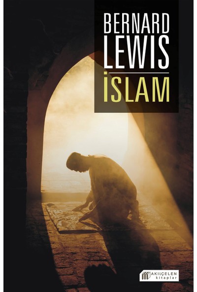 İslam - Bernard Lewis İslam - Bernard Lewis