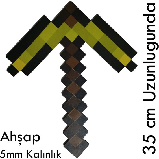 Hediye Ne Alsak Ahşap 4mm Minecraft Kazma 35 cm Boyunda 29 Fiyatı