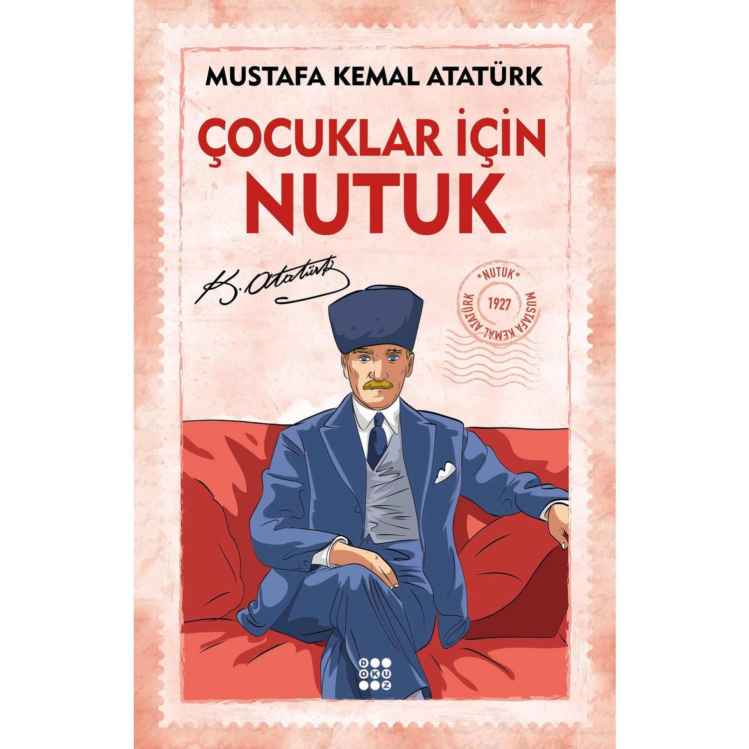 Çocuklar İçin Nutuk - Mustafa Kemal Atatürk Kitabı ve Fiyatı