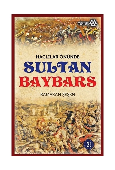 Haçlılar Önünde Sultan Baybars - Ramazan Şeşen
