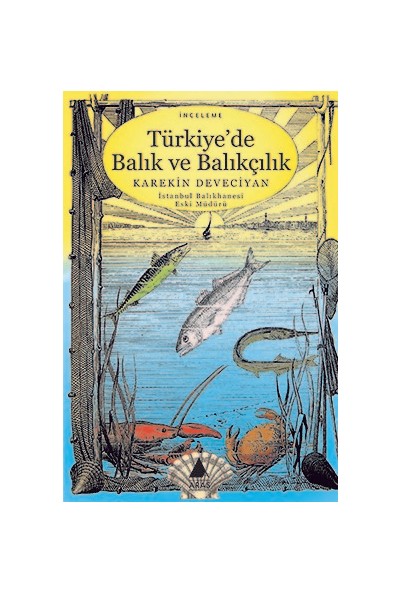 Türkiye'De Balık Ve Balıkçılık ( Pêche Et Pêcheries En Turquie)-Karekin Deveciyan
