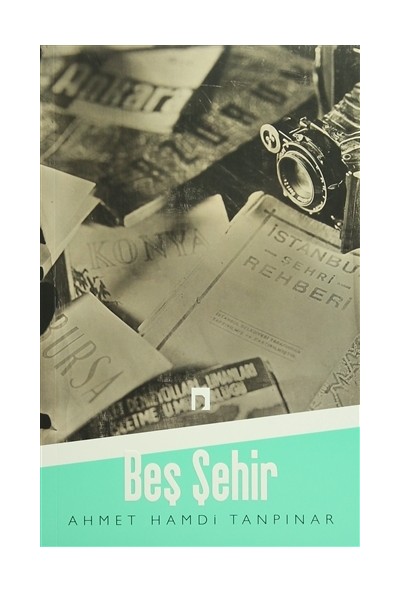 Beş Şehir - Ahmet Hamdi Tanpınar Beş Şehir - Ahmet Hamdi Tanpınar