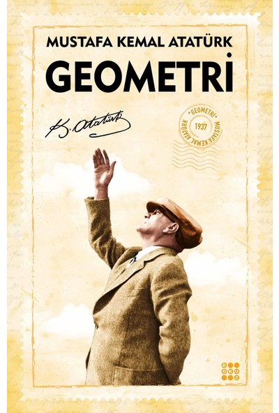 Geometri - Mustafa Kemal Atatürk Geometri - Mustafa Kemal Atatürk