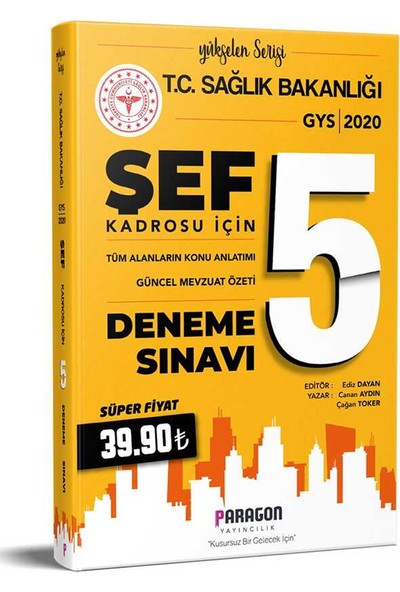 Paragon Yayınları 2020 GYS Sağlık Bakanlığı Şef Konu ve Mevzuat Özetli 5 Deneme Sınavı Paragon Yayınları 2020 GYS Sağlık Bakanlığı Şef Konu ve Mevzuat Özetli 5 Deneme Sınavı
