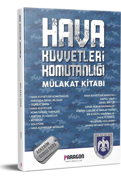 Paragon Yayınları 2021 Hava Kuvvetleri Komutanlığı Çıkmış Sorularla Mülakat Kitabı-Askerim Serisi Paragon Yayınları 2021 Hava Kuvvetleri Komutanlığı Çıkmış Sorularla Mülakat Kitabı-Askerim Serisi