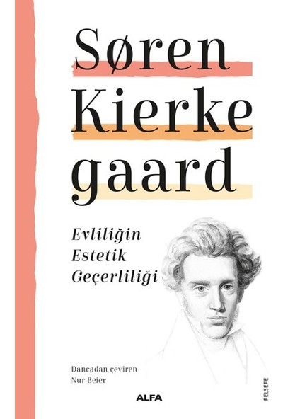 Evliliğin Estetik Geçerliliği - Soren Kierkegaard