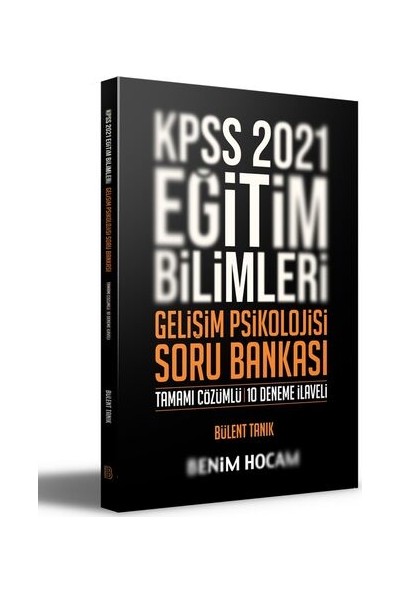 Benim Hocam Yayınları 2021 KPSS Eğitim Bilimleri Gelişim Psikolojisi Tamamı Çözümlü 10 Deneme İlaveli Soru Bankası - Bülent Tanık Benim Hocam Yayınları 2021 KPSS Eğitim Bilimleri Gelişim Psikolojisi Tamamı Çözümlü 10 Deneme İlaveli Soru Bankası - Bülent Tanık