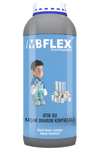 MB Flex Atık Su Kaçak Onarım Kimyasalı MB Flex Atık Su Kaçak Onarım Kimyasalı