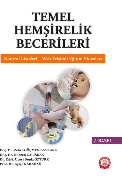 Temel Hemşirelik Becerileri - Eğitim Videoları İlaveli