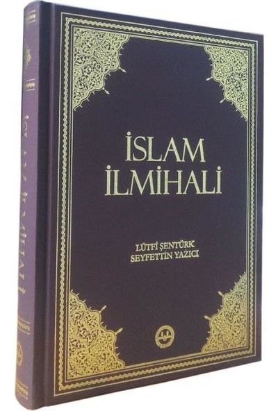 İslam İlmihali - Lütfi Şentürk - Seyfettin Yazıcı İslam İlmihali - Lütfi Şentürk - Seyfettin Yazıcı