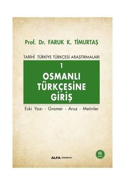 Osmanlı Türkçesine Giriş I - Faruk K. Timurtaş