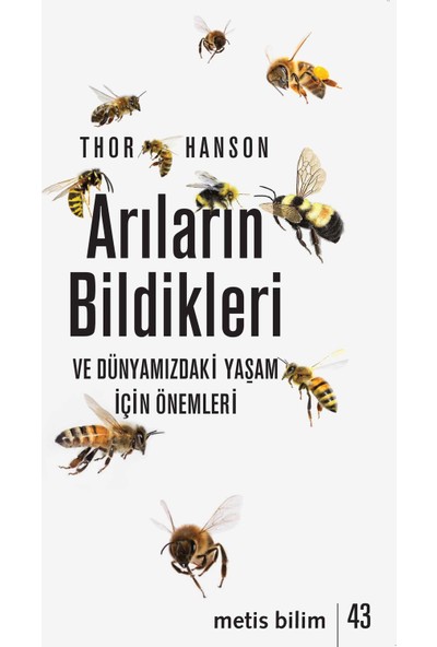 Arıların Bildikleri - Thor Hanson