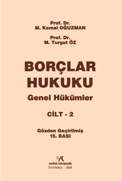 Borçlar Hukuku Genel Hükümler Cilt 2 - M. Kemal Oğuzman Borçlar Hukuku Genel Hükümler Cilt 2 - M. Kemal Oğuzman