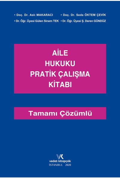 Aile Hukuku Pratik Çalışma Kitabı - Aslı Makaracı Başak