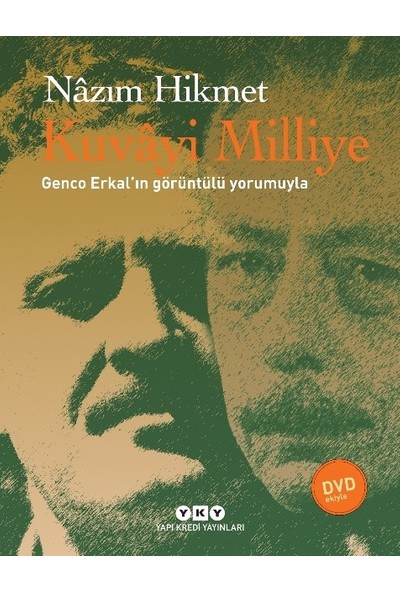 Kuvâyi Milliye – Nâzım Hikmet Genco Erkal’In Görüntülü Yorumuyla - Nazım Hikmet Kuvâyi Milliye – Nâzım Hikmet Genco Erkal’In Görüntülü Yorumuyla - Nazım Hikmet
