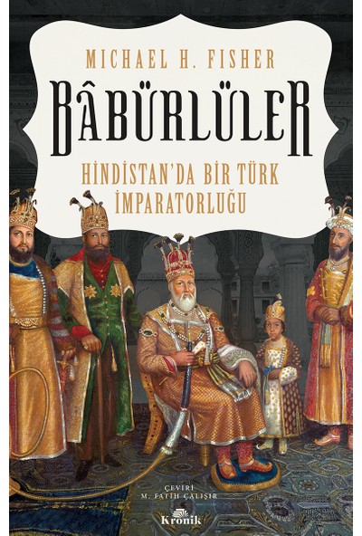 Bâbürlüler - Micheal H. Fisher