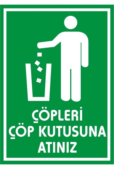 İzmir Serifgari Çöpleri Çöp Kutusuna Atınız 2.6 mm PVC Uyarı Levhası 17,5 x 25 cm