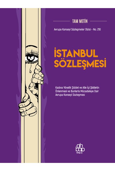 İstanbul Sözleşmesi - Tam Metin İstanbul Sözleşmesi - Tam Metin
