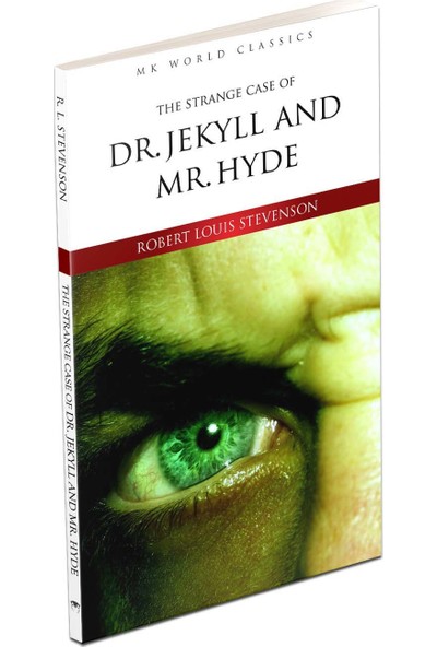 The Strange Case Of Dr Jekyll And Mr Hyde - İngilizce Klasik Roman The Strange Case Of Dr Jekyll And Mr Hyde - İngilizce Klasik Roman