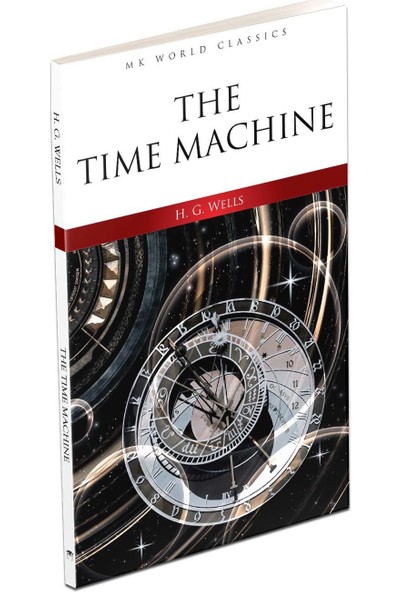 The Time Machine - İngilizce Klasik Roman The Time Machine - İngilizce Klasik Roman