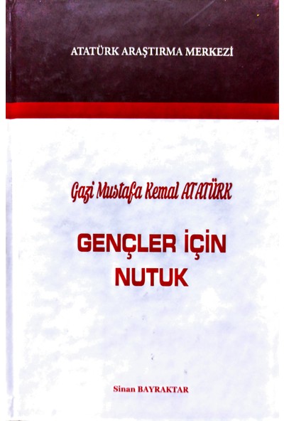 Gençler İçin Nutuk - Mustafa Kemal Atatürk