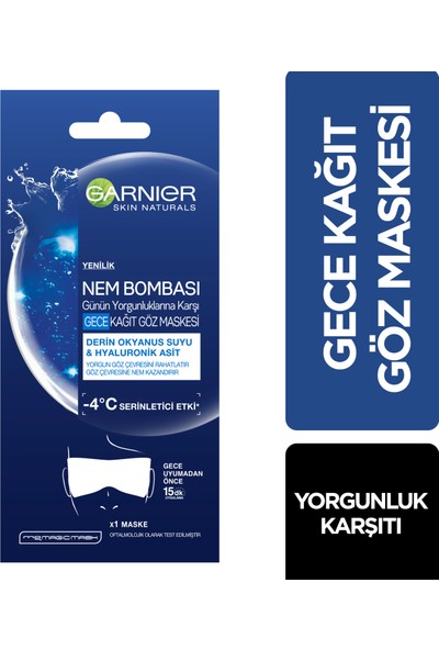 Garnier Nem Bombası Günün Yorgunluklarına Karşı Gece Kağıt Göz Maskesi Garnier Nem Bombası Günün Yorgunluklarına Karşı Gece Kağıt Göz Maskesi