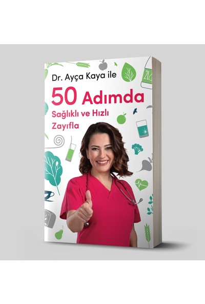 Ayça Kaya İle 50 Adımda Sağlıklı Ve Hızlı Zayıfla - Ayça Kaya Ayça Kaya İle 50 Adımda Sağlıklı Ve Hızlı Zayıfla - Ayça Kaya