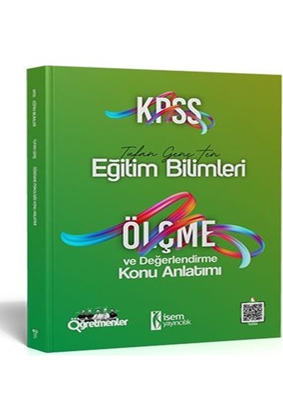 İsem Yayıncılık 2021 KPSS Eğitim Bilimleri Ölçme ve Değerlendirme Konu Anlatımı İsem Yayıncılık 2021 KPSS Eğitim Bilimleri Ölçme ve Değerlendirme Konu Anlatımı