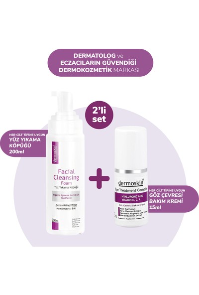 Dermoskin Yüz Yıkama Köpüğü 200 ml + Göz Çevresi Bakım Kremi 15 ml Dermoskin Yüz Yıkama Köpüğü 200 ml + Göz Çevresi Bakım Kremi 15 ml