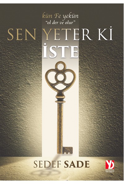 Sen Yeter Ki İste - Sedef Sade Sen Yeter Ki İste - Sedef Sade