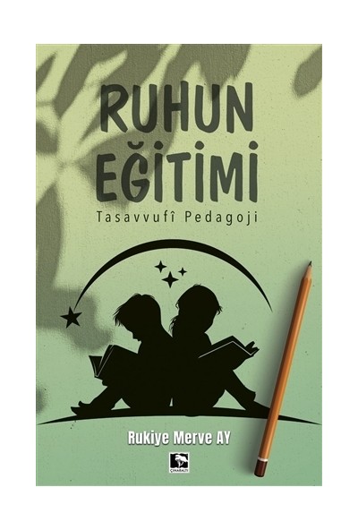 Ruhun Eğitimi - Rukiye Merve Ay Ruhun Eğitimi - Rukiye Merve Ay