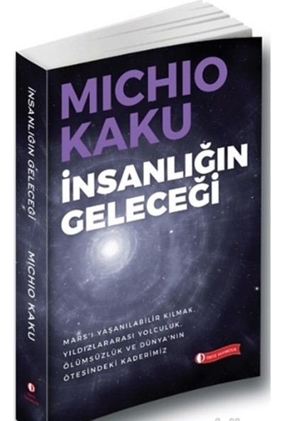 insanlığın Geleceği - Michio Kaku insanlığın Geleceği - Michio Kaku