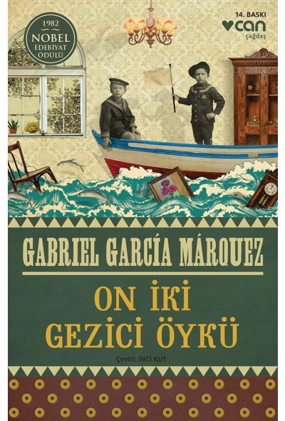 On İki Gezici Öykü - Gabriel Garcia Marquez On İki Gezici Öykü - Gabriel Garcia Marquez