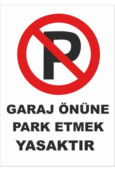 Yıldırım Garaj Önüne Park Etmek Yasaktır Levhası Yıldırım Garaj Önüne Park Etmek Yasaktır Levhası
