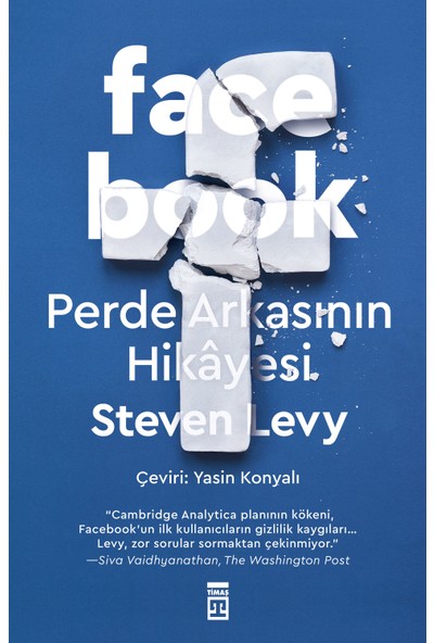 Facebook & Perde Arkasının Hikayesi - Steven Levy Facebook & Perde Arkasının Hikayesi - Steven Levy