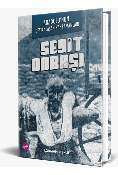 Seyit Onbaşı - Lokman Özkul Seyit Onbaşı - Lokman Özkul