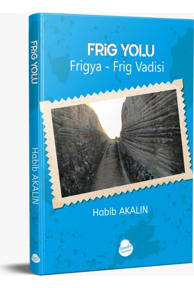 Frig Yolu - Habib Akalın Frig Yolu - Habib Akalın