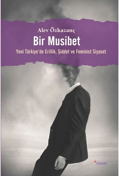 Bir Musibet - Alev Özkazanç